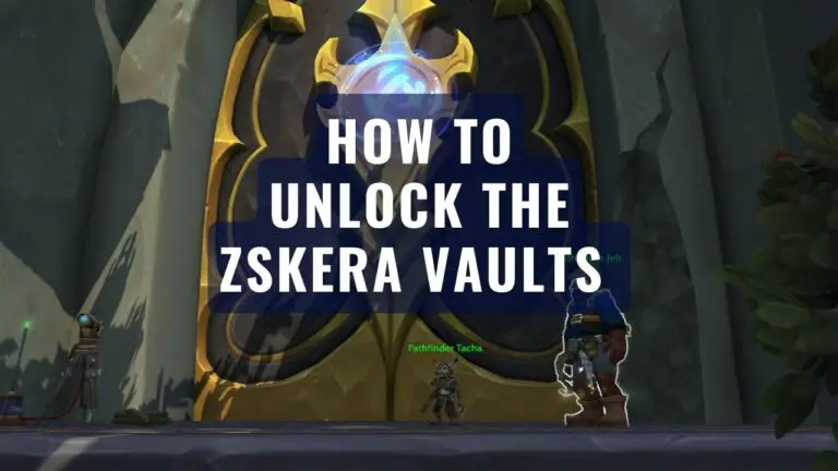 How to Unlock the Zskera Vaults - Arcane Intellect
