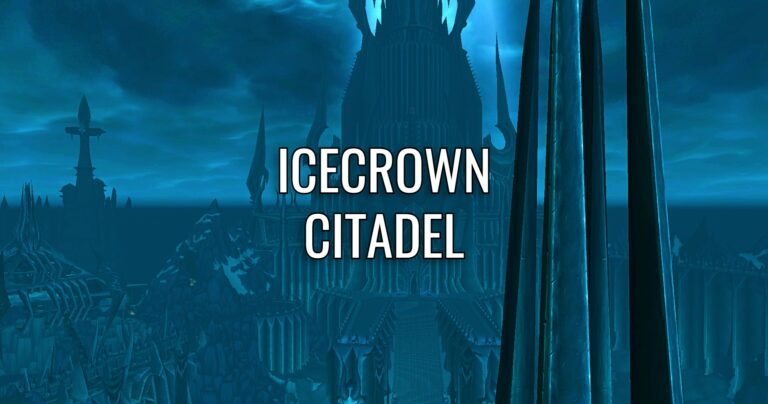 How to Get to Icecrown Citadel (ICC) in WoW - Arcane Intellect