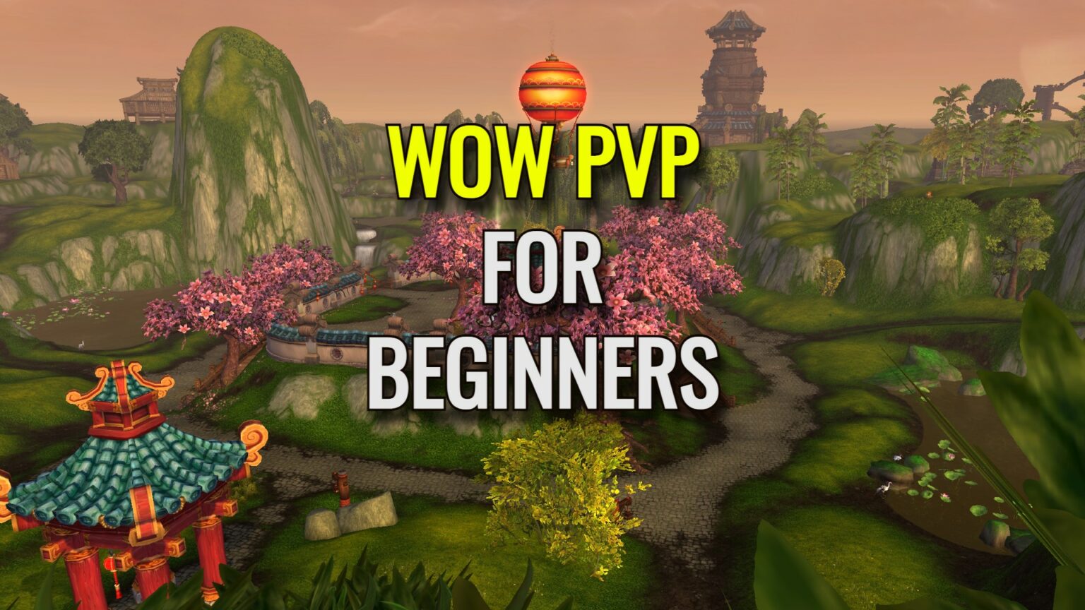 Beginners Guide to PvP in World of Warcraft (WoW)